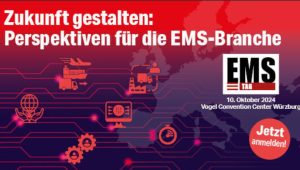 EMS-Tag 2024: Chancen nutzen und Wettbewerbsvorteile sichern – Programmübersicht - Halbleiter-Scout